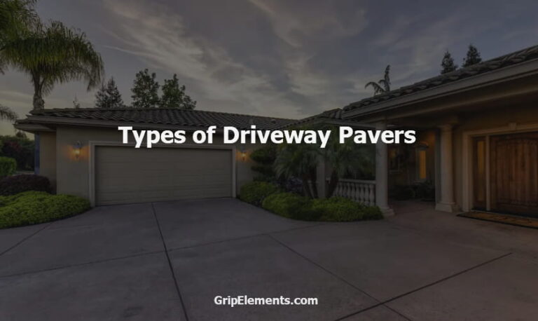 7 Types of Driveway Pavers for Different Purposes