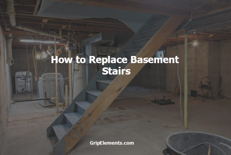 How to Replace Basement Stairs - GRIP ELEMENTS
